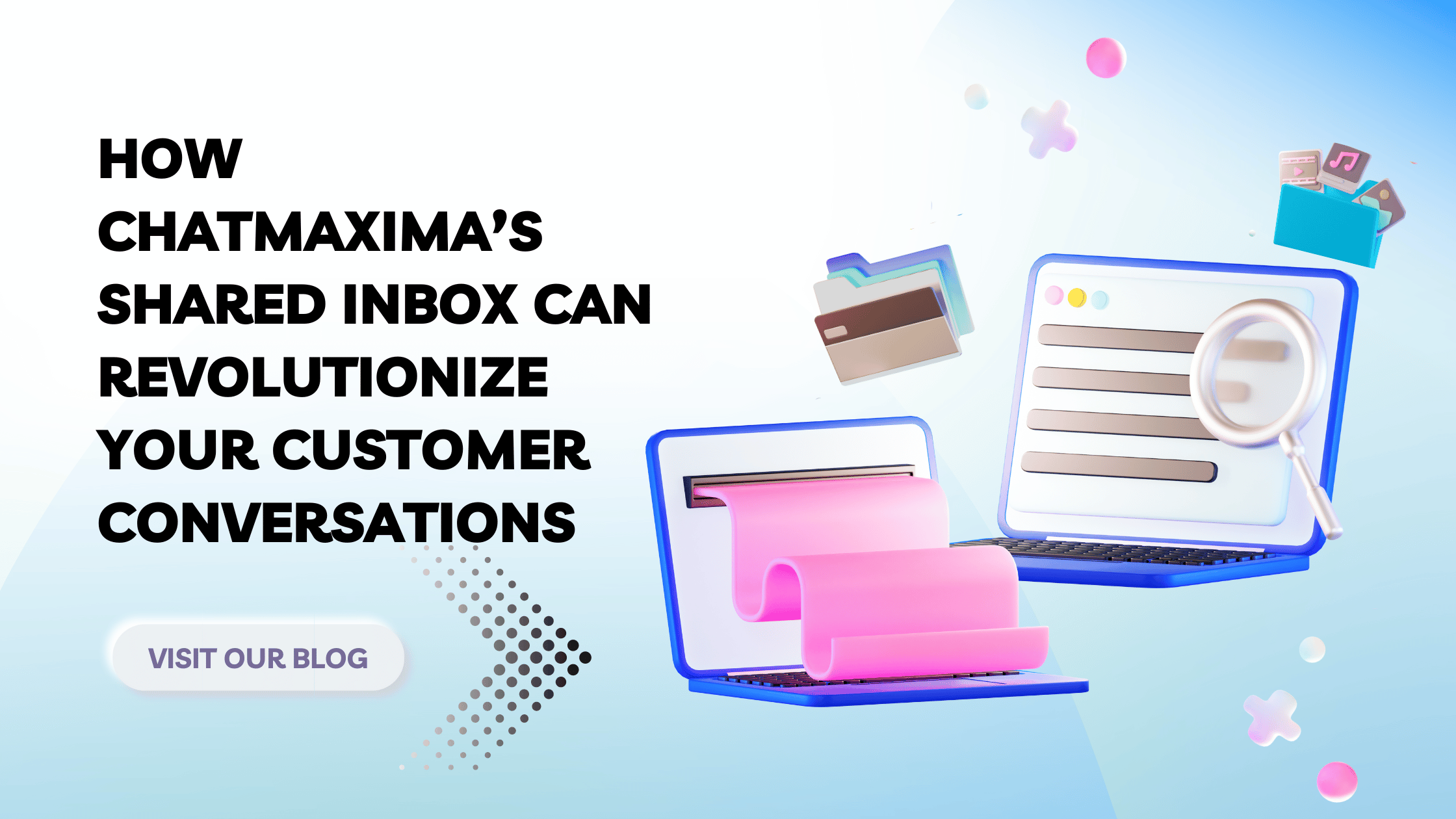 How ChatMaxima’s Shared Inbox Can Revolutionize Your Customer Conversations - ChatMaxima Blog
