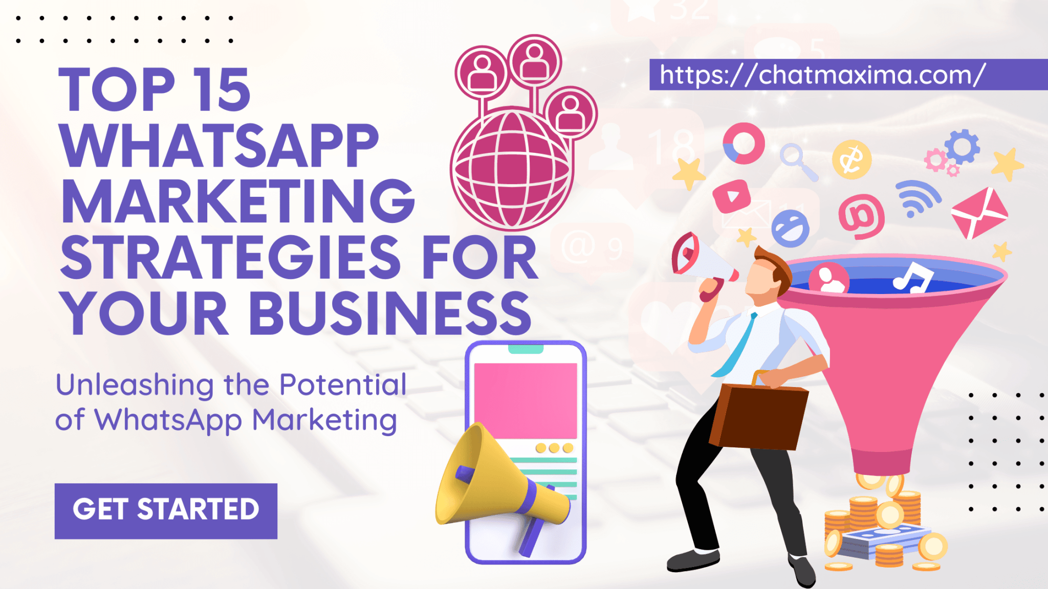Top 15 WhatsApp Marketing Strategies for Your Business - ChatMaxima Blog