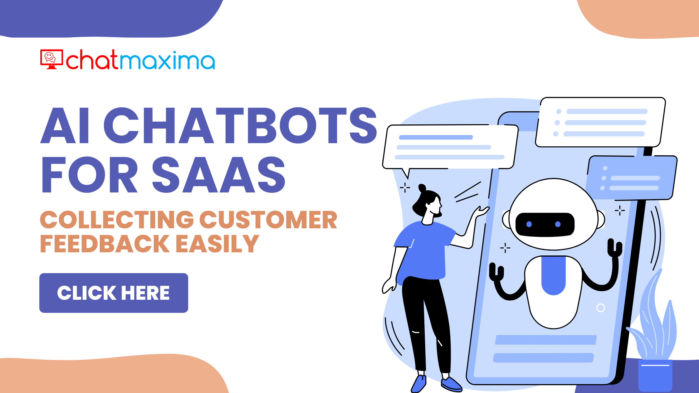 AI Chatbots for SaaS: Collecting Customer Feedback Easily - ChatMaxima Blog