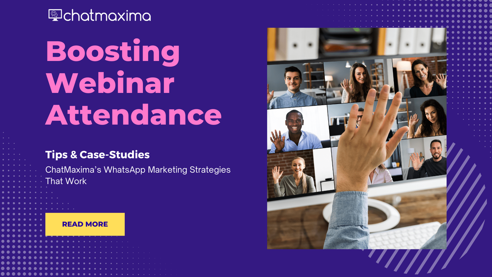 Boosting Webinar Attendance: ChatMaxima’s WhatsApp Marketing Strategies That Work - ChatMaxima Blog