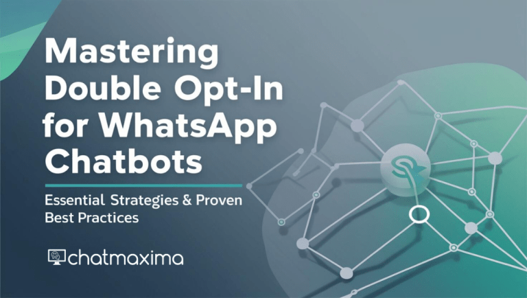 Mastering Double Opt-In for WhatsApp Chatbots: Essential Strategies & Proven Best Practices ...